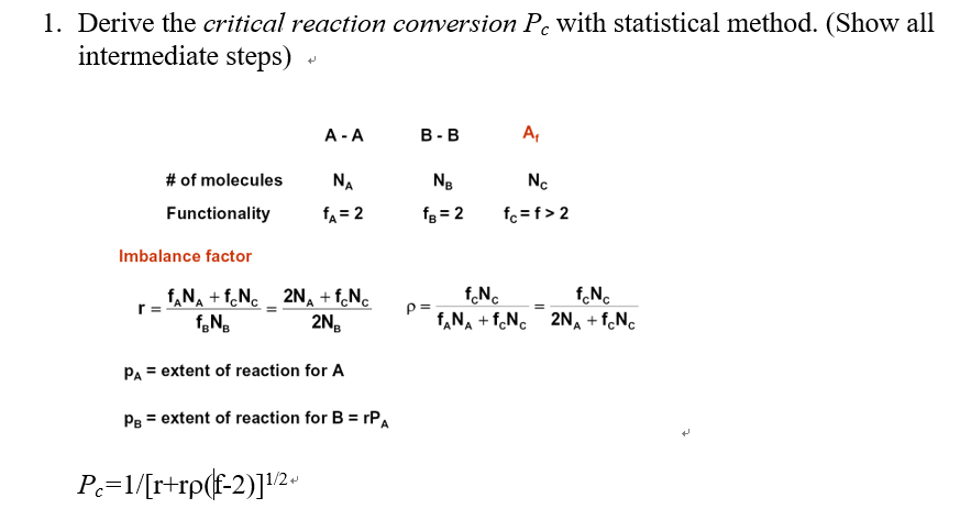 Derive the critical reaction conversion P_c with | Chegg.com