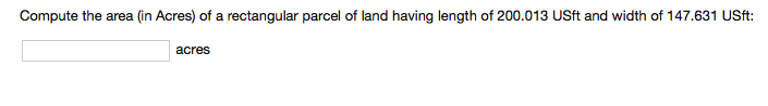 Solved Compute the area (in Acres) of a rectangular parcel | Chegg.com