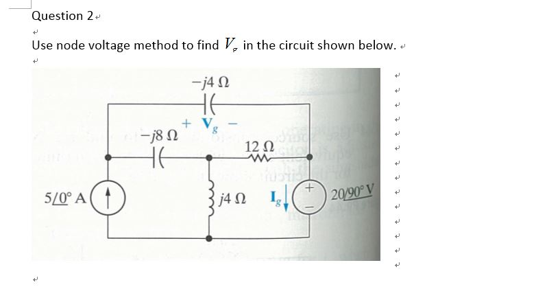 Solved Question 2v Use node voltage method to find V, in the | Chegg.com