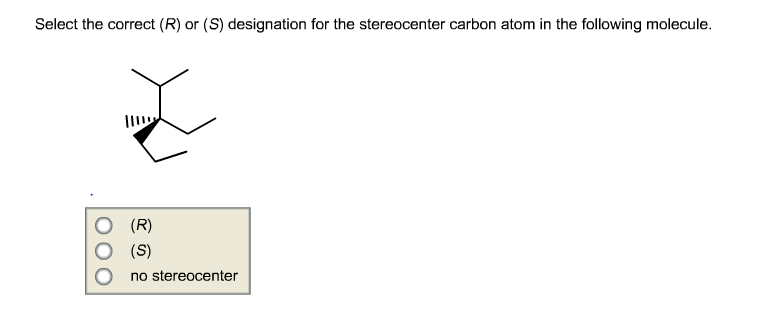 Solved Select the correct (R) or (S) designation for the | Chegg.com