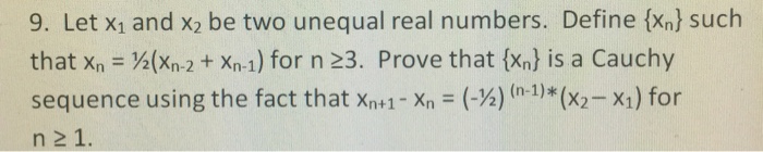 Solved 9. Let x1 and x2 be two unequal real numbers. Define | Chegg.com