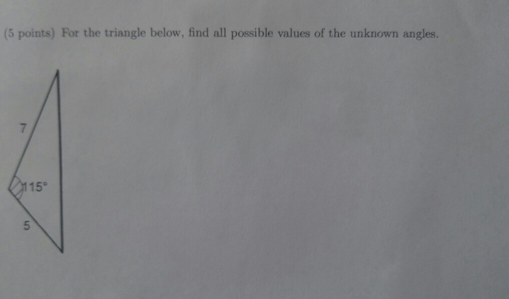 Solved (5 points) For the triangle below, find all possible | Chegg.com