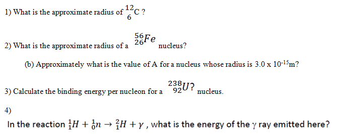 Solved 1) What is the approximate radius of 12 C 6? 2) What | Chegg.com