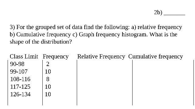 Solved 2b) 3) For the grouped set of data find the | Chegg.com