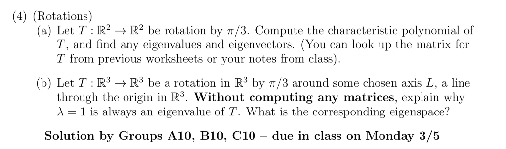 Solved (4) (Rotations) (a) Let T : R2 → R2 be rotation by | Chegg.com