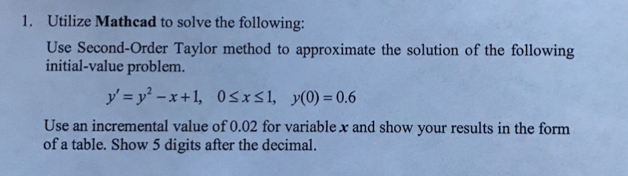 Solved Utilize Mathcad to solve the following: Use | Chegg.com