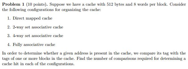 Solved Problem 1 (10 points). Suppose we have a cache with | Chegg.com