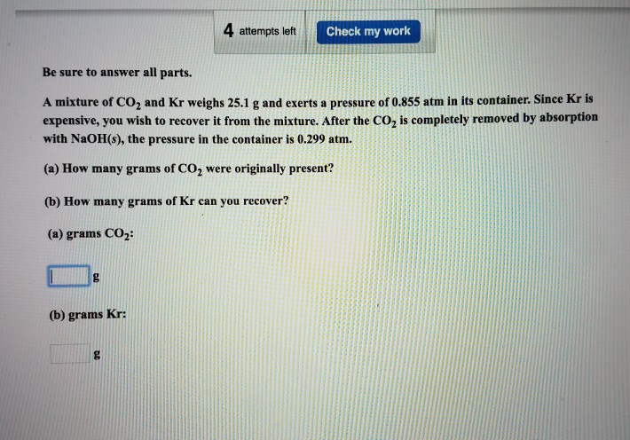 Solved 4 attempts left Check my work Be sure to answer all | Chegg.com