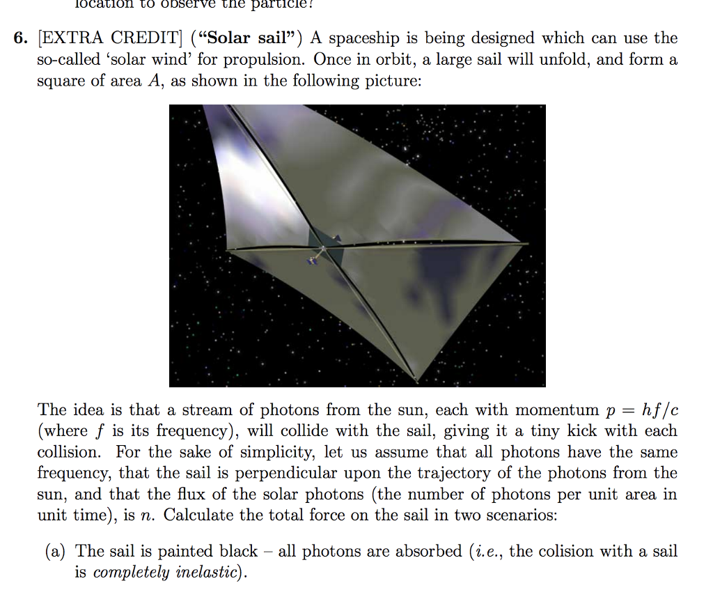 Solved location tO ObServe the particle! 6. [EXTRA CREDIT] | Chegg.com