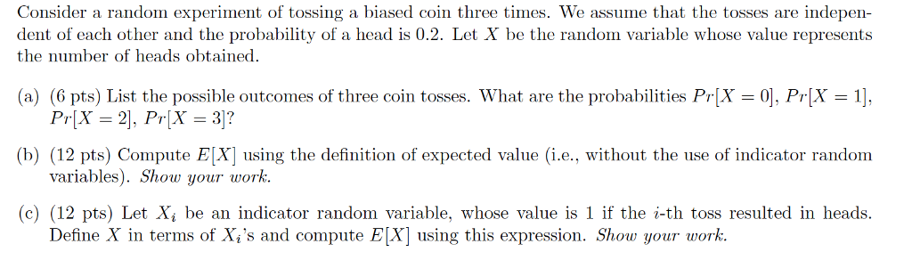 Solved Consider a random experiment of tossing a biased coin | Chegg.com