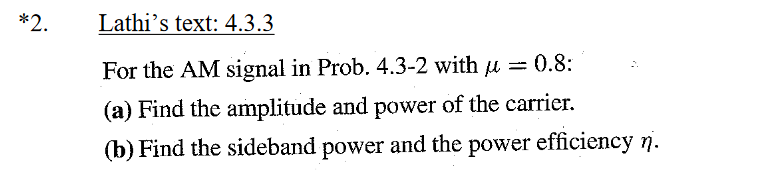 Solved *2. Lathi's text: 4.3.3 For the AM signal in Prob. | Chegg.com