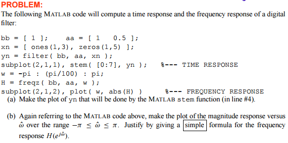 Solved PROBLEM The following MATLAB code will compute a time | Chegg.com