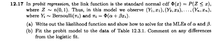 Solved 12.17 In probit regression, the link function is the | Chegg.com