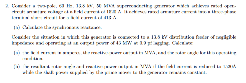 Solved 2. Consider a two-pole, 60 Hz, 13.8 kV, 50 MVA | Chegg.com