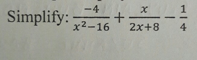 Solved 4. 1 Simplify: 16 t 2x+8 X2-16' 2x+8 4 | Chegg.com