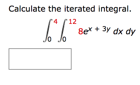 Solved Calculate the iterated integral. integral_0^4 | Chegg.com