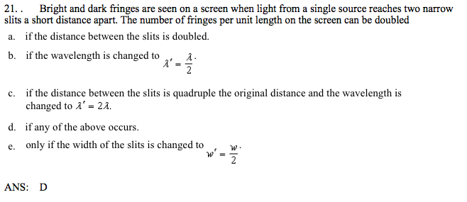 Solved Bright and dark fringes are seen on a screen when | Chegg.com