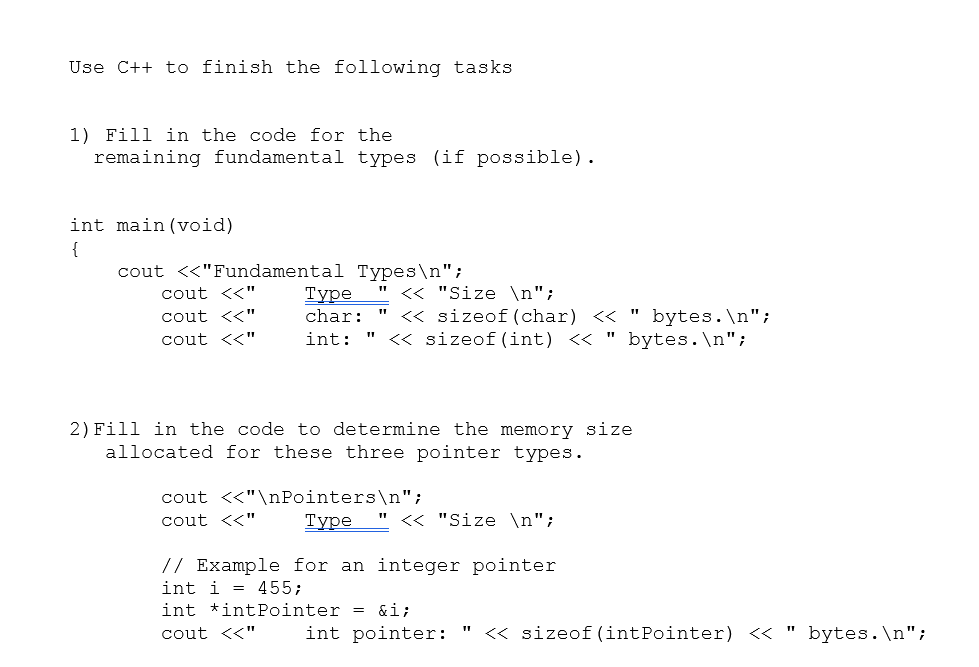 Solved Use C++ to finish the following tasks 1) Fill in the | Chegg.com
