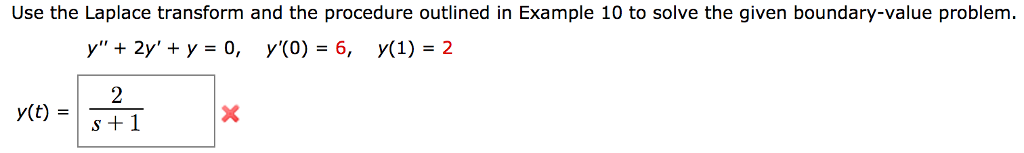 Solved Use the Laplace transform and the procedure outlined | Chegg.com