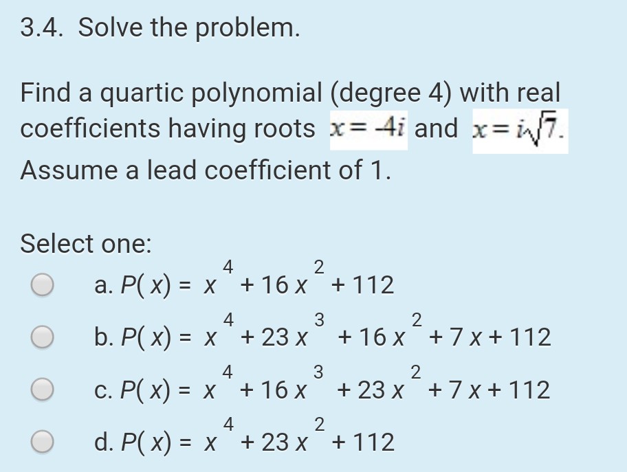 Solved 3.4. Solve the problem. Find a quartic polynomial | Chegg.com