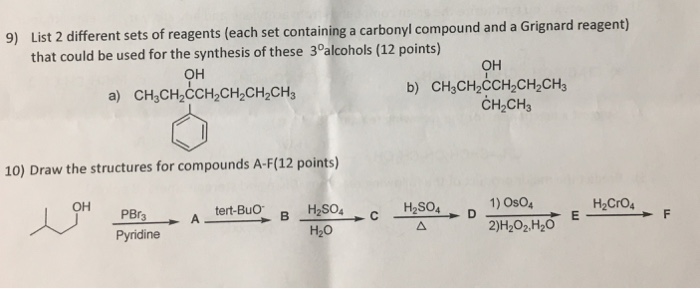 Solved List 2 different sets of reagents (each set | Chegg.com
