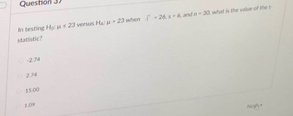 Solved Question 3) In testing Ho: ? statistic? 23 versus HA: | Chegg.com