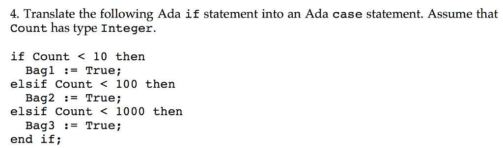 Solved Translate the following Ada if statement into an Ada | Chegg.com