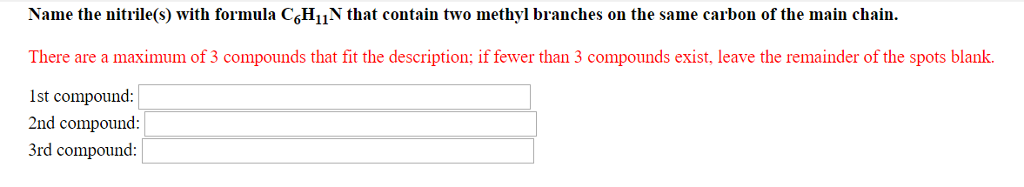 Solved Please name the nitrile(s) with the following formula | Chegg.com