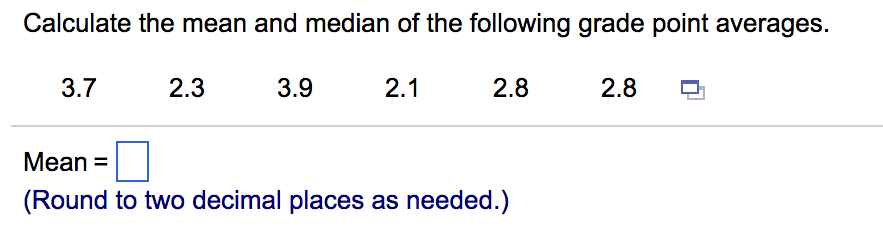Solved Calculate the mean and median of the following grade | Chegg.com