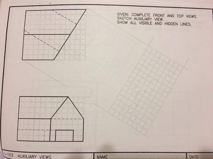 Solved Given COMPLETE FRONT AND TOP VIEWS SKETCH AUXILIARY | Chegg.com