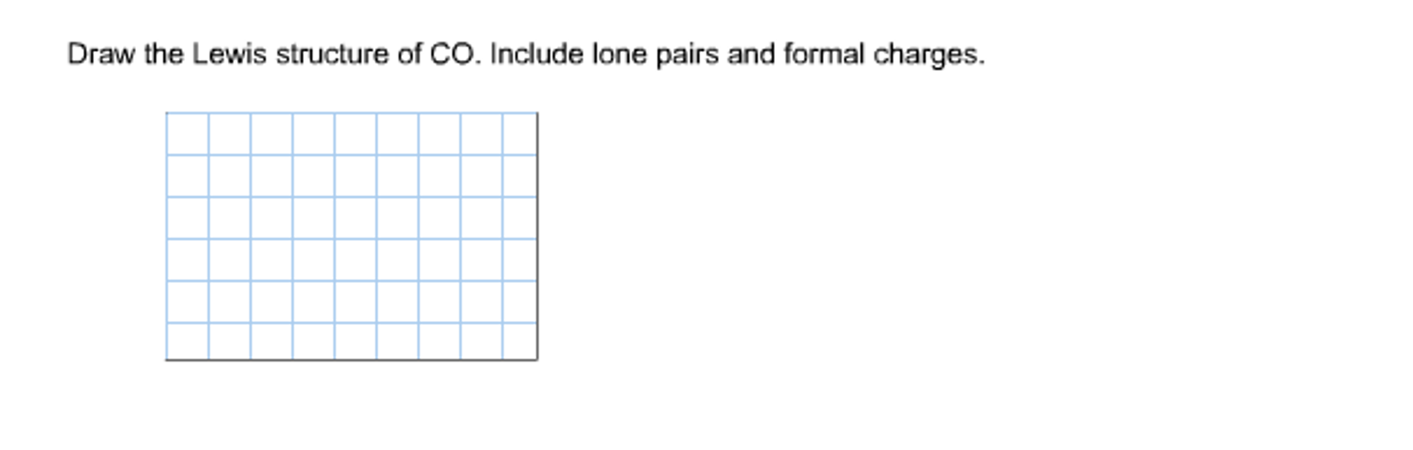 Draw the Lewis structure of CO. Include lone pairs | Chegg.com