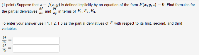 Solved Suppose That Z F X Y Is Defined Implicitly By An