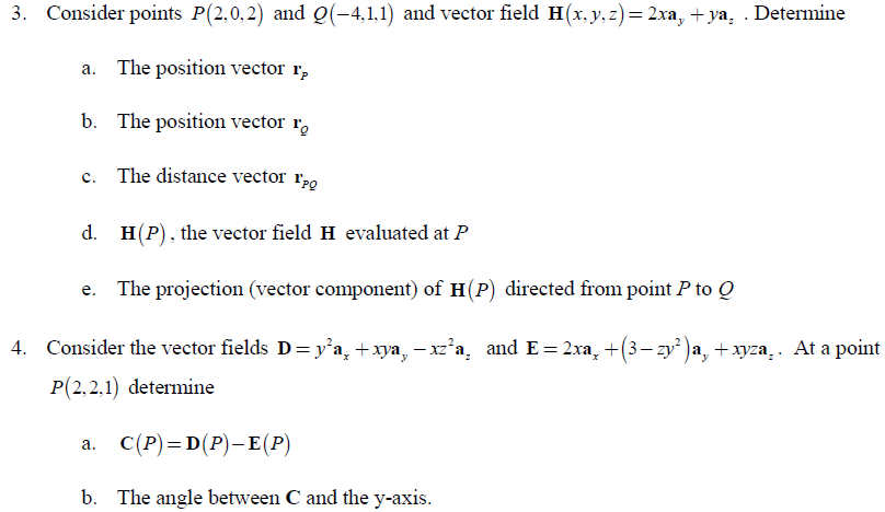 Solved Consider points P(2, 0, 2) and Q(-4, 1, l) and vector | Chegg.com
