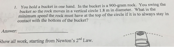 Solved You hold a bucket in one hand. In the bucket is a | Chegg.com