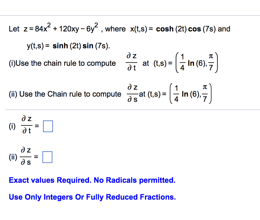 Solved Let z-84X + 1 20xy-6y , where x(t,s) = cosh (2t) cos | Chegg.com