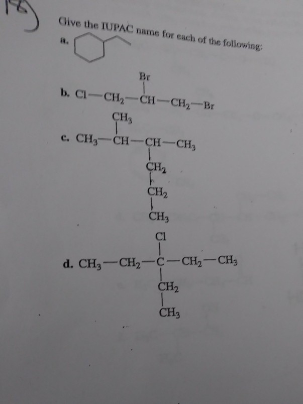 Solved Give the IUPAC name for each of the following CH3 a. | Chegg.com