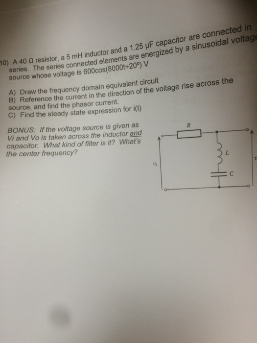 Solved A 40 ohm resistor, a 5 mH inductor and a 1.25 mu F | Chegg.com
