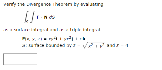 Solved Verify the Divergence Theorem by evaluating | Chegg.com