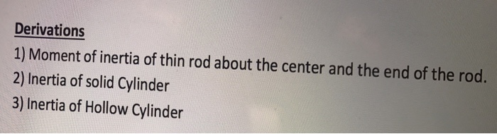 Solved Moment of inertia of thin rod about the centre and | Chegg.com