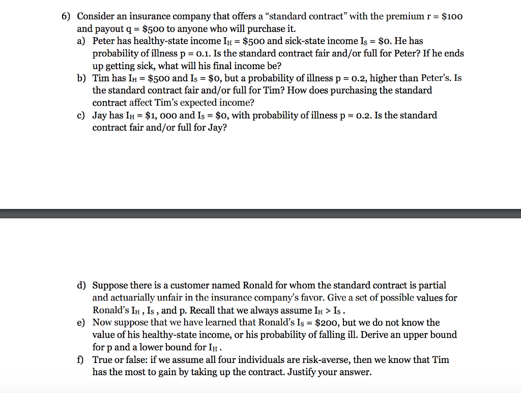 Solved Consider an insurance company that offers a "standard | Chegg.com