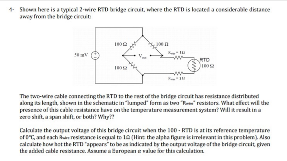 Solved Shown here is a typical 2-wire RTD bridge circuit, | Chegg.com