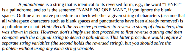 Solved A palindrome is a string that is identical to its | Chegg.com