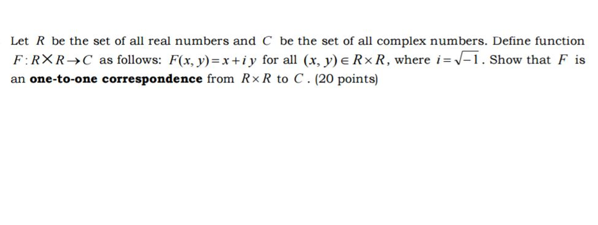 Solved Let R be the set of all real numbers and C be the set | Chegg.com