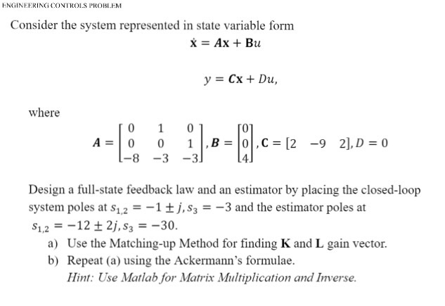 Solved Consider the system represented in state variable | Chegg.com