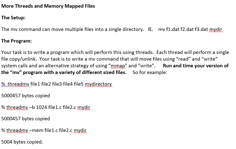 More Threads and Memory Mapped Files The Setup: The | Chegg.com