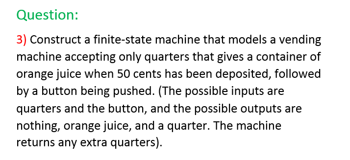 Solved Question 3 Construct A Finite State Machine That 
