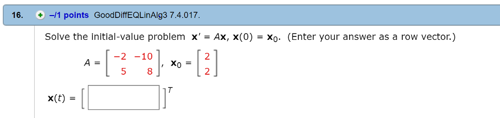 Solved Solve the initial-value problem x' = Ax, x(0) = x_0. | Chegg.com