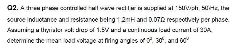 Solved A three phase controlled half wave rectifier is | Chegg.com