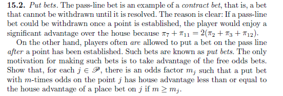 15.2. Put bets. The pass-line bet is an example of a | Chegg.com