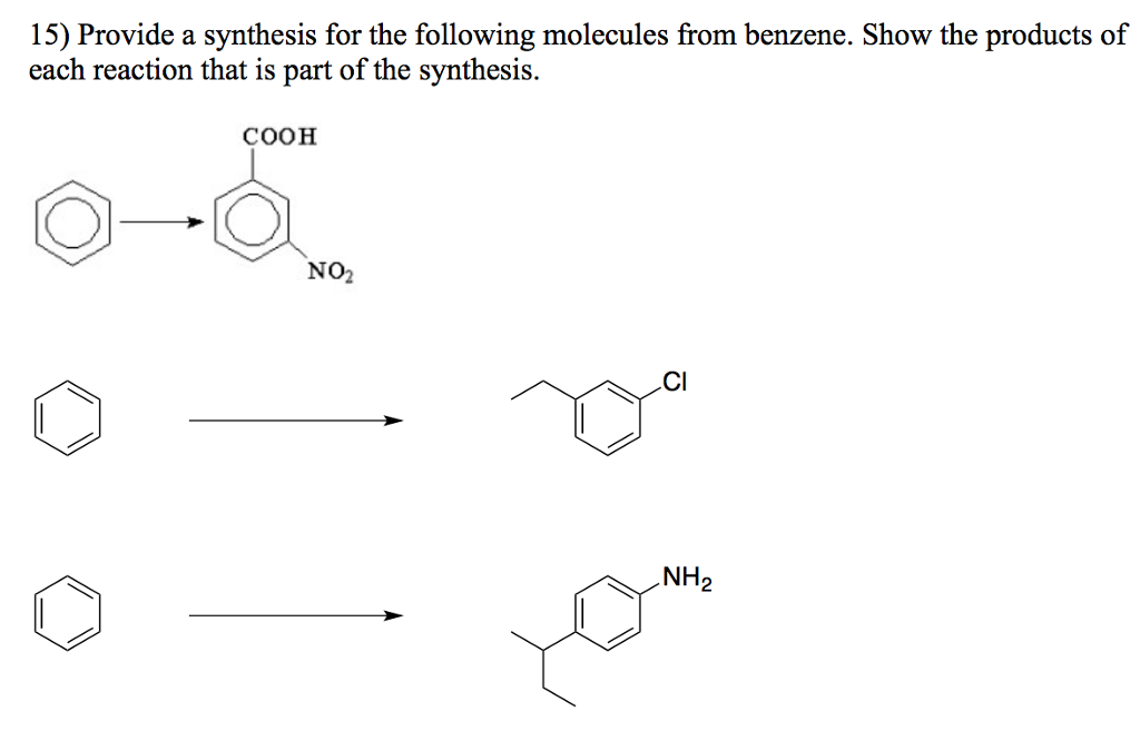 Solved 15 Provide a synthesis for the following molecules | Chegg.com Solved 15 Provide a synthesis for the following molecules | Chegg.com